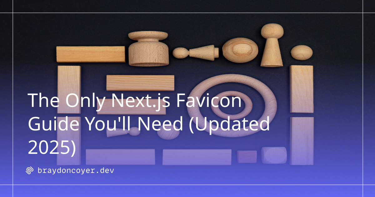The Only Next.js Favicon Guide You'll Need (Updated 2025)